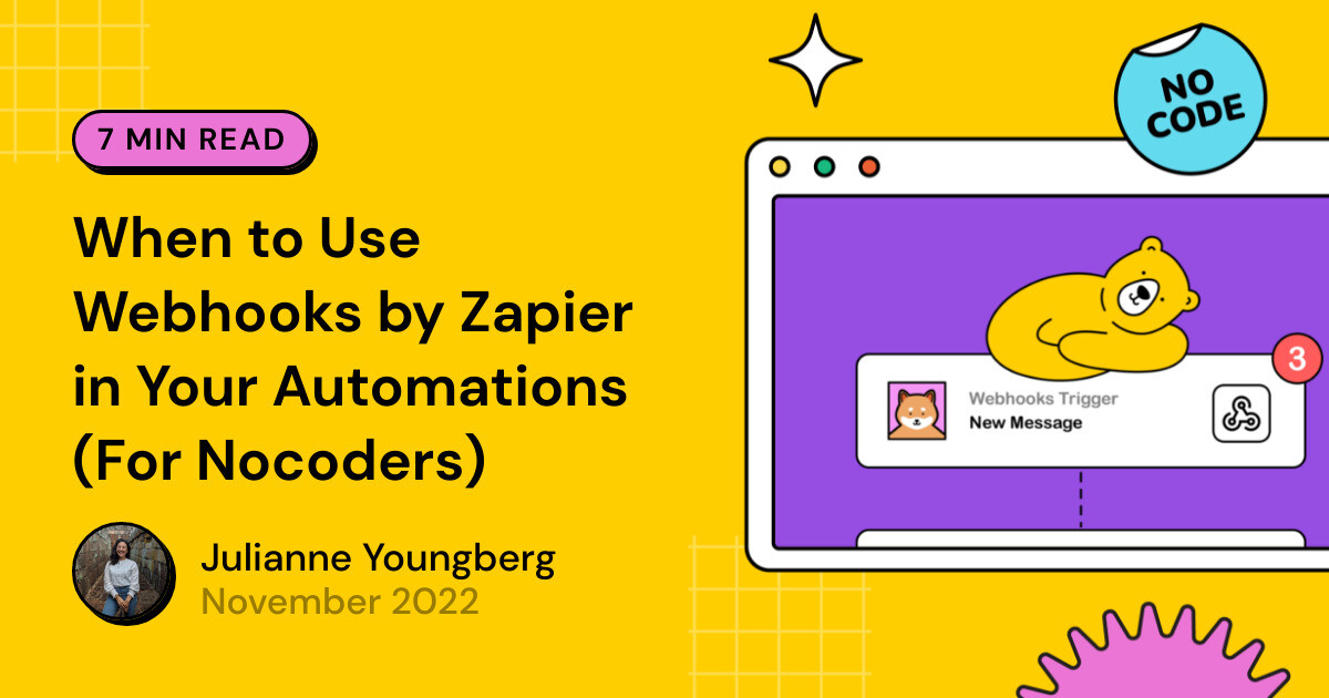 When To Use Webhooks By Zapier In Your Automations For Nocoders