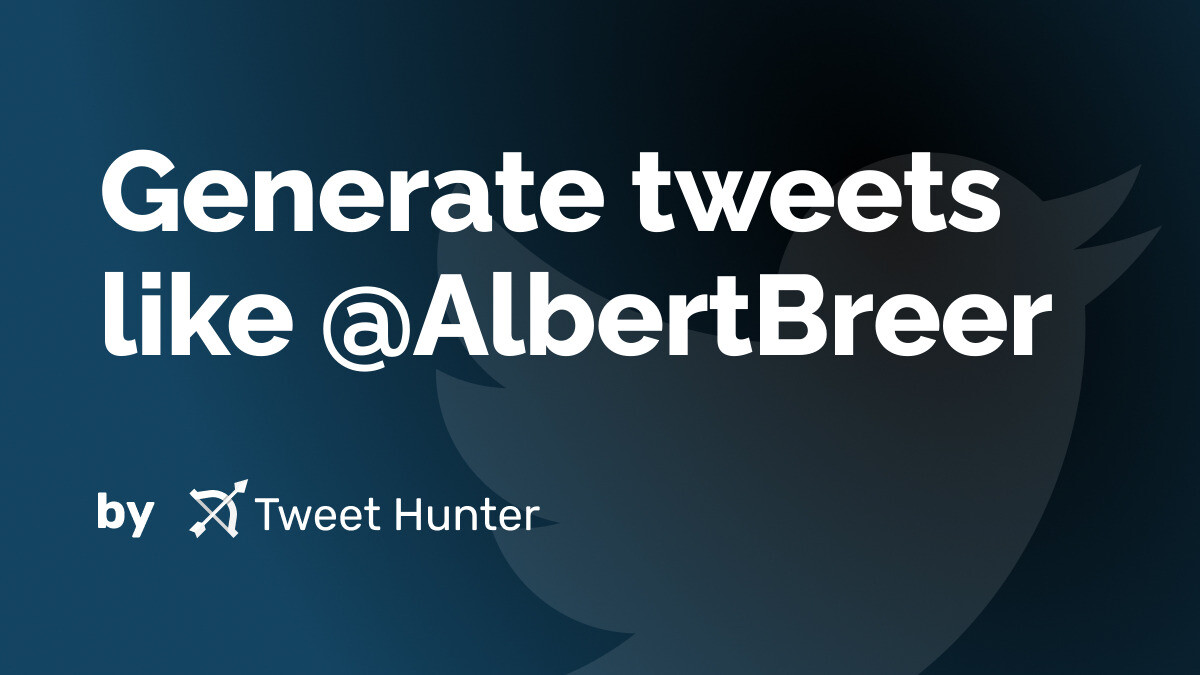 Generate Tweets like @AlbertBreer with AI
