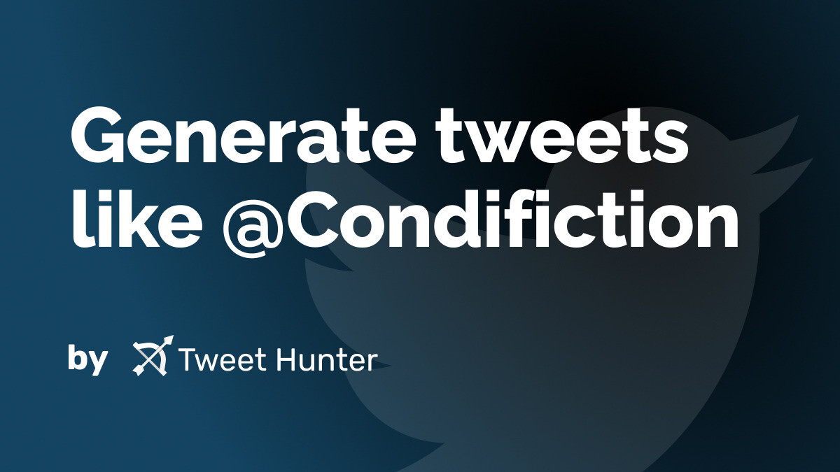 Generate Tweets like @Condifiction with AI