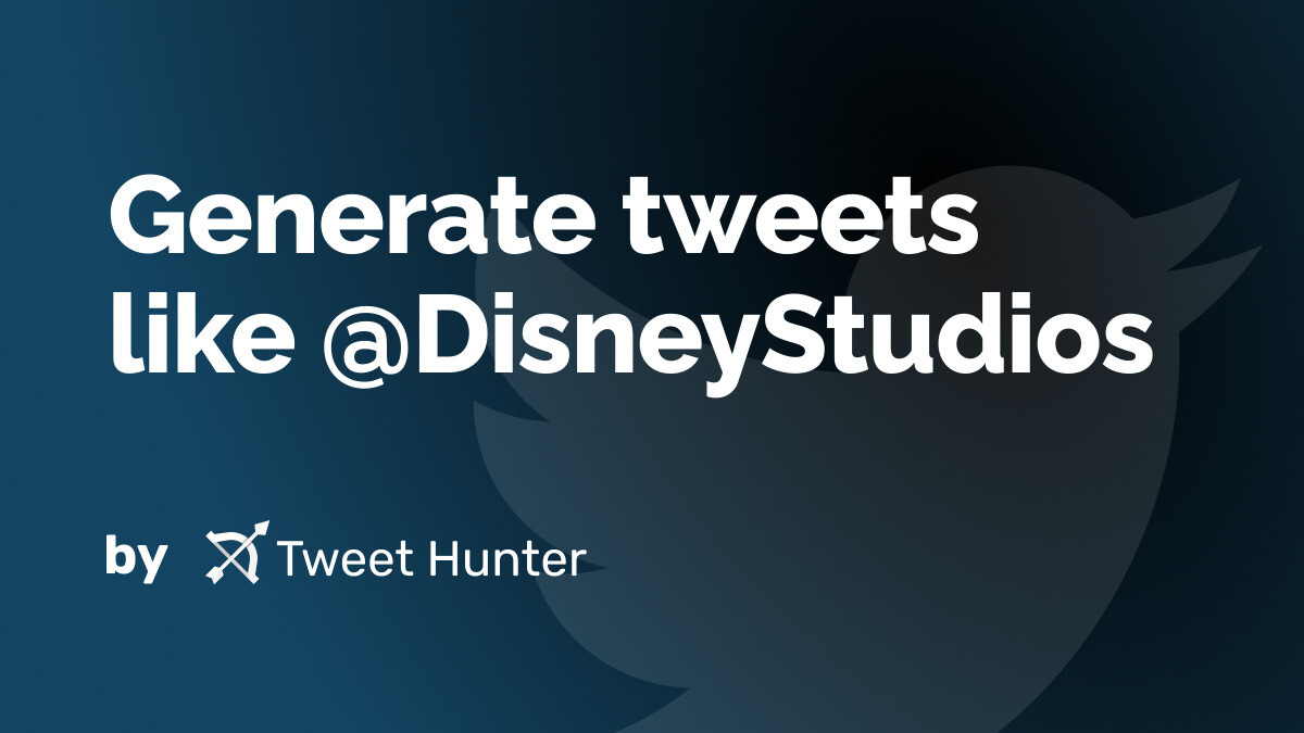 Generate Tweets like @DisneyStudios with AI