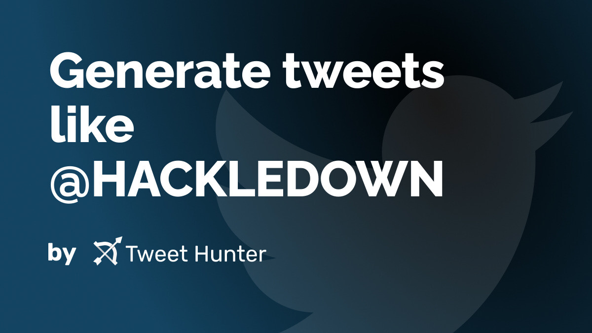 Generate Tweets like @HACKLEDOWN with AI