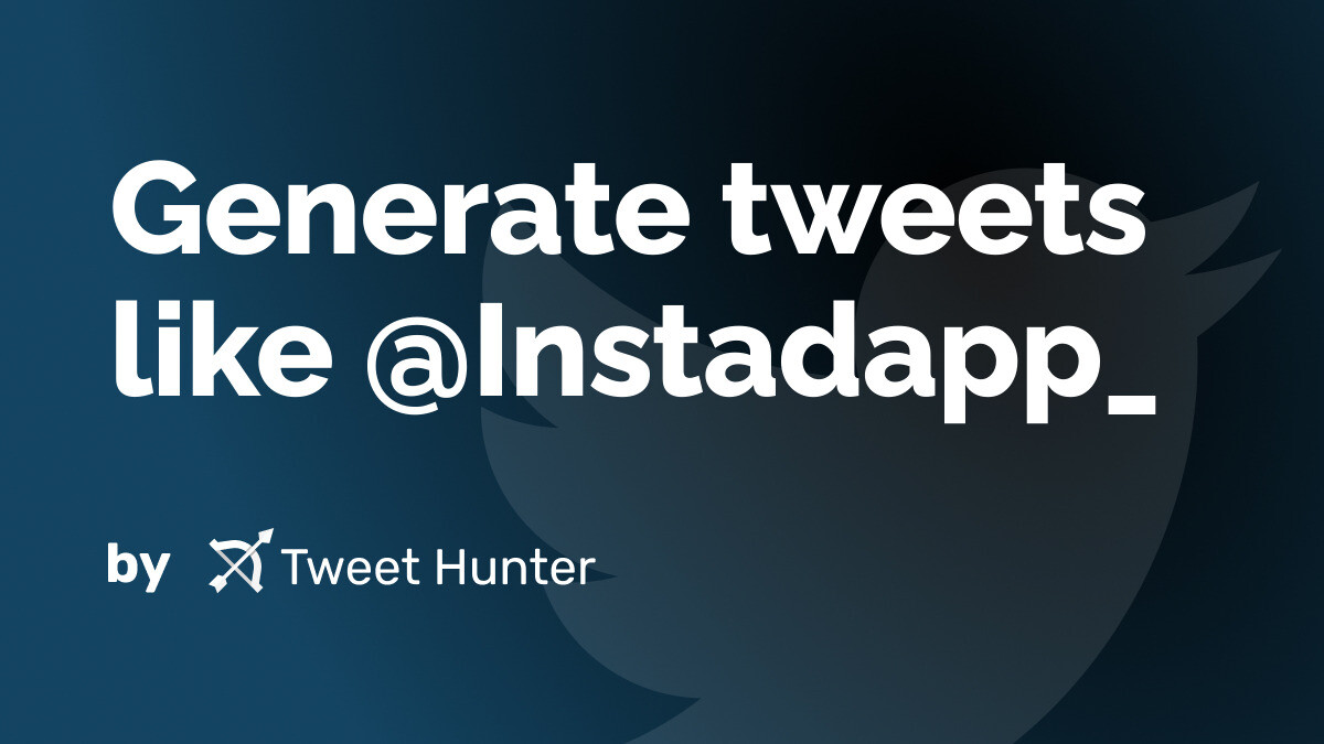 Generate Tweets like @Instadapp_ with AI