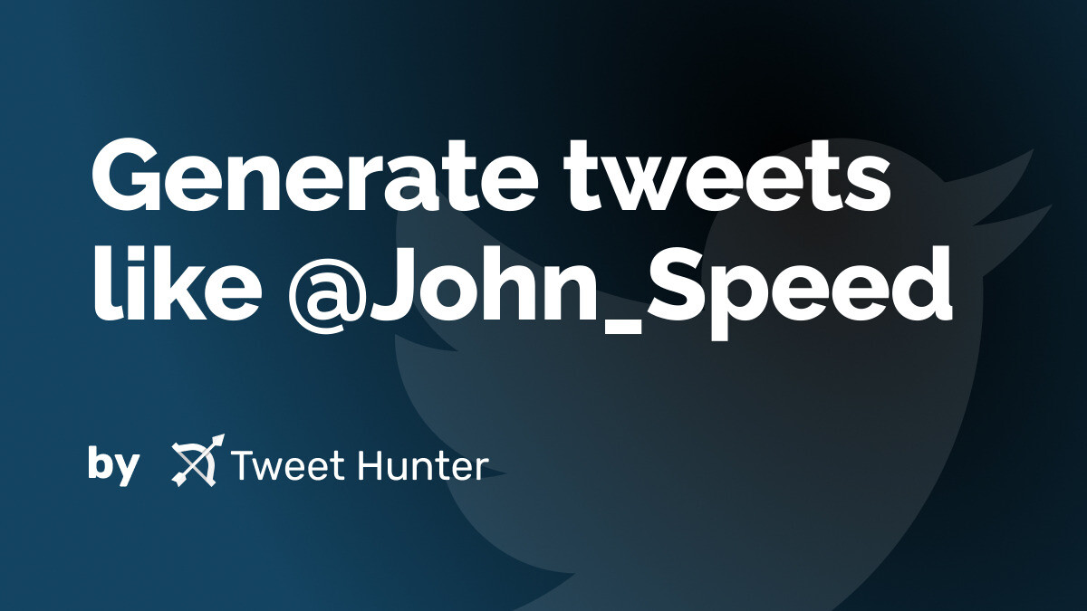 Generate Tweets like @John_Speed with AI