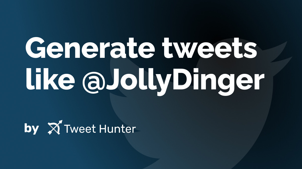 Generate Tweets like @JollyDinger with AI