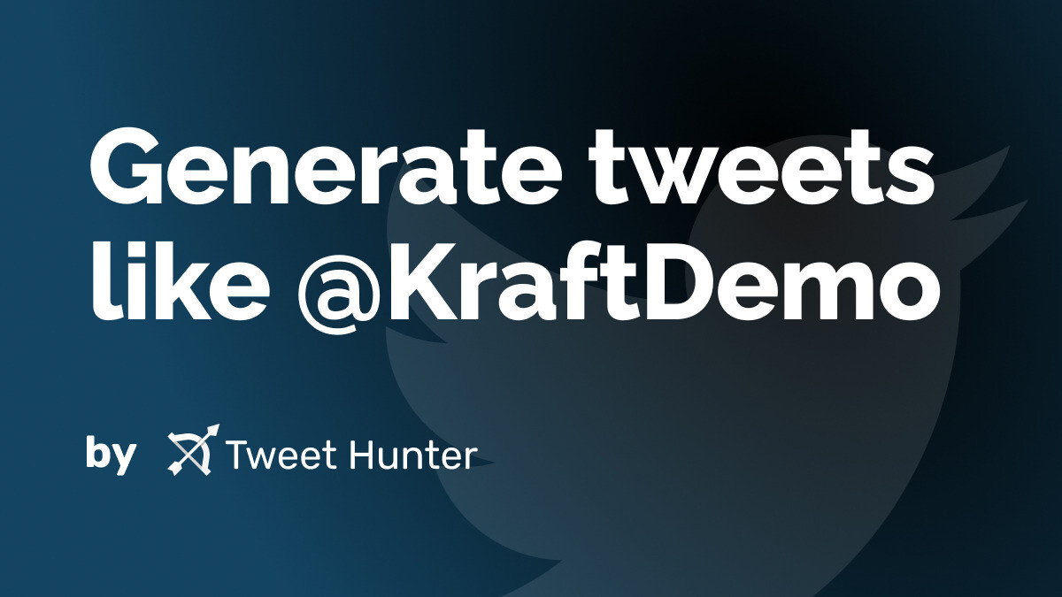 Generate Tweets like @KraftDemo with AI