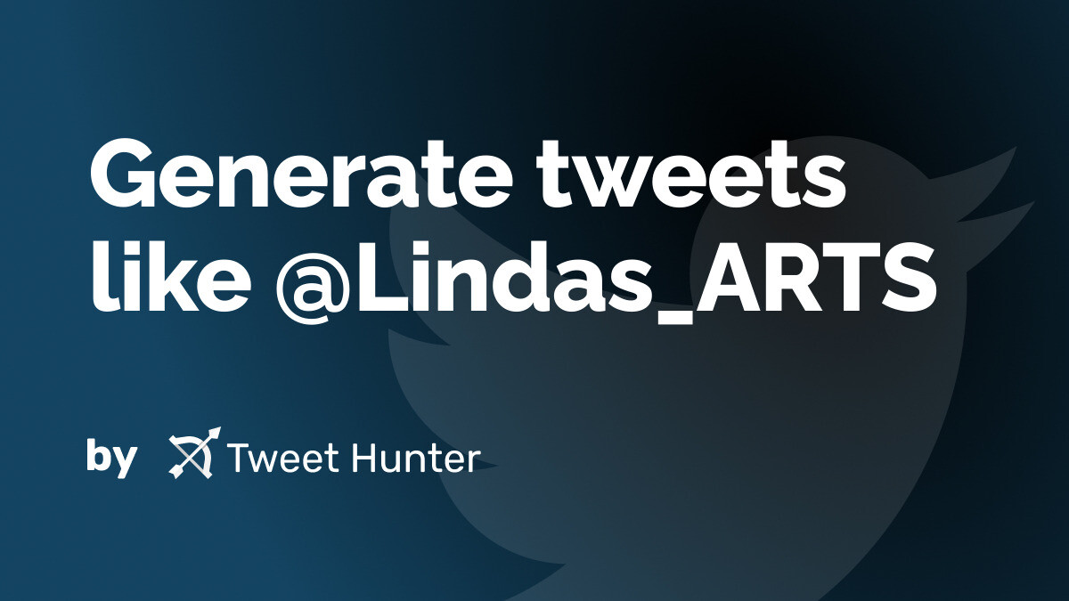 Generate Tweets like @Lindas_ARTS with AI