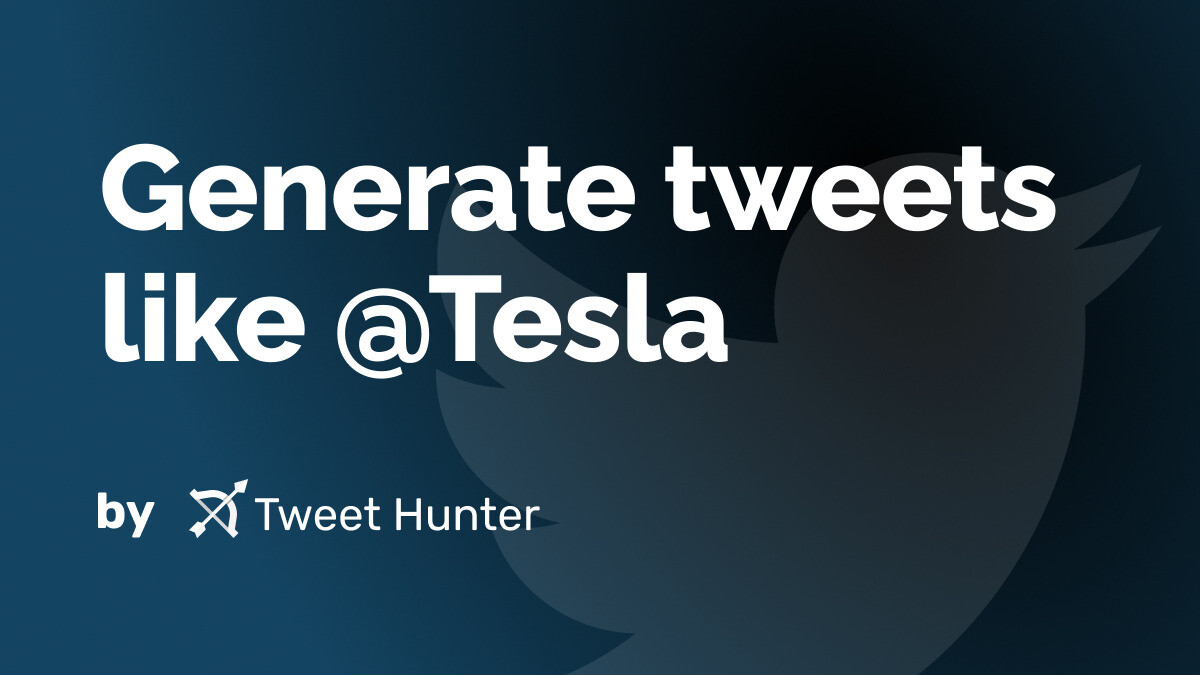 Generate Tweets like @Tesla with AI