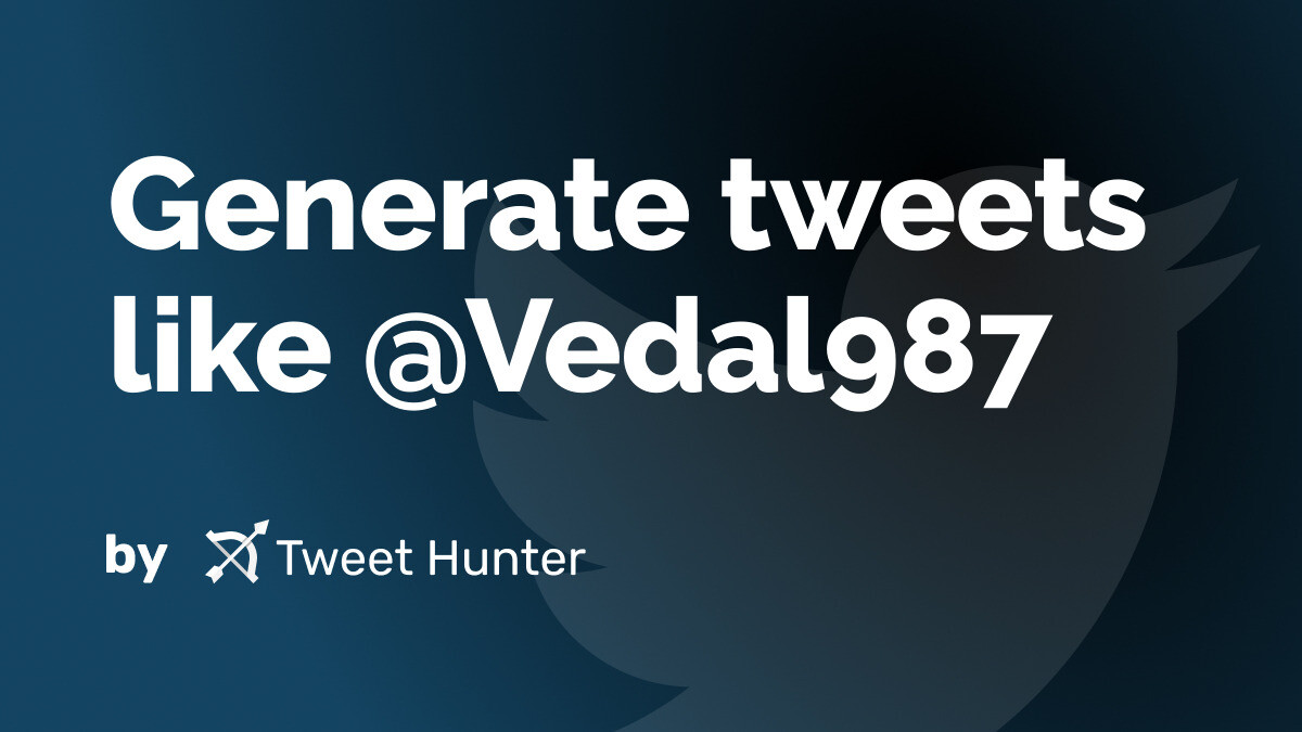 Generate Tweets like @Vedal987 with AI