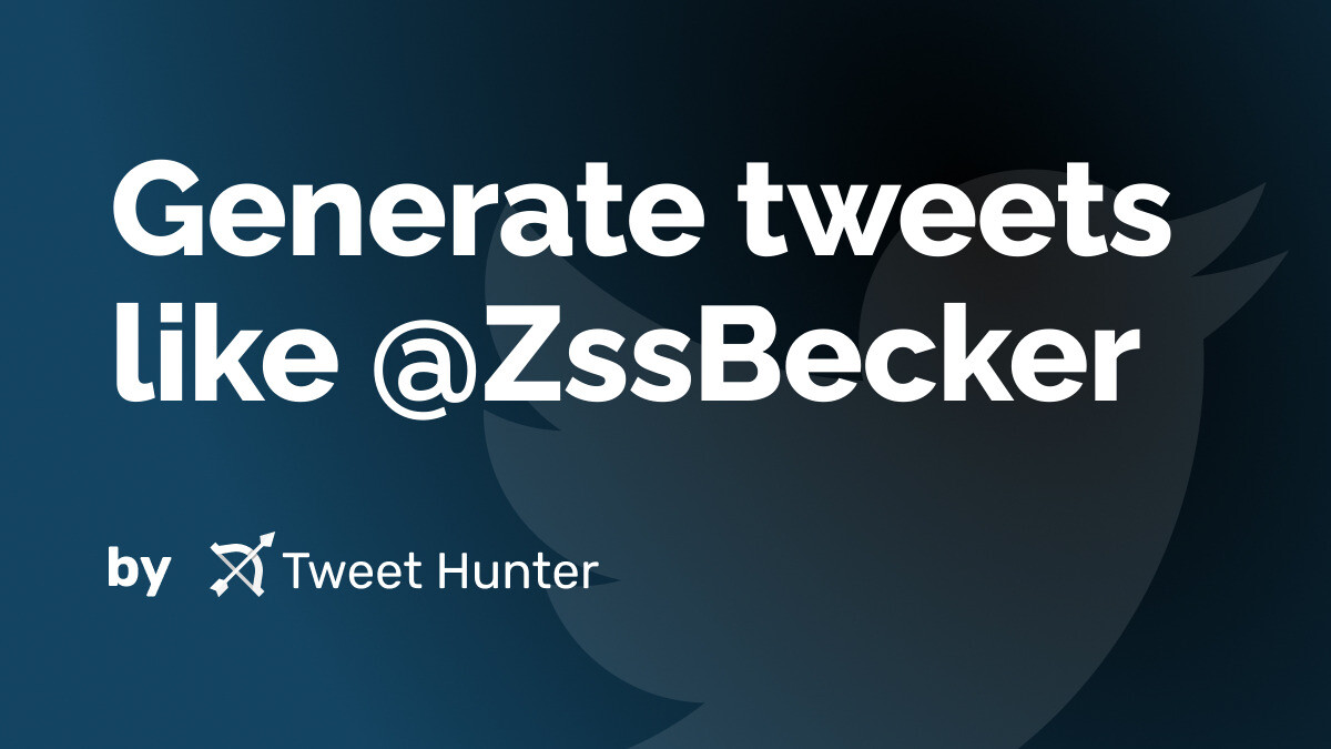 Generate Tweets like @ZssBecker with AI