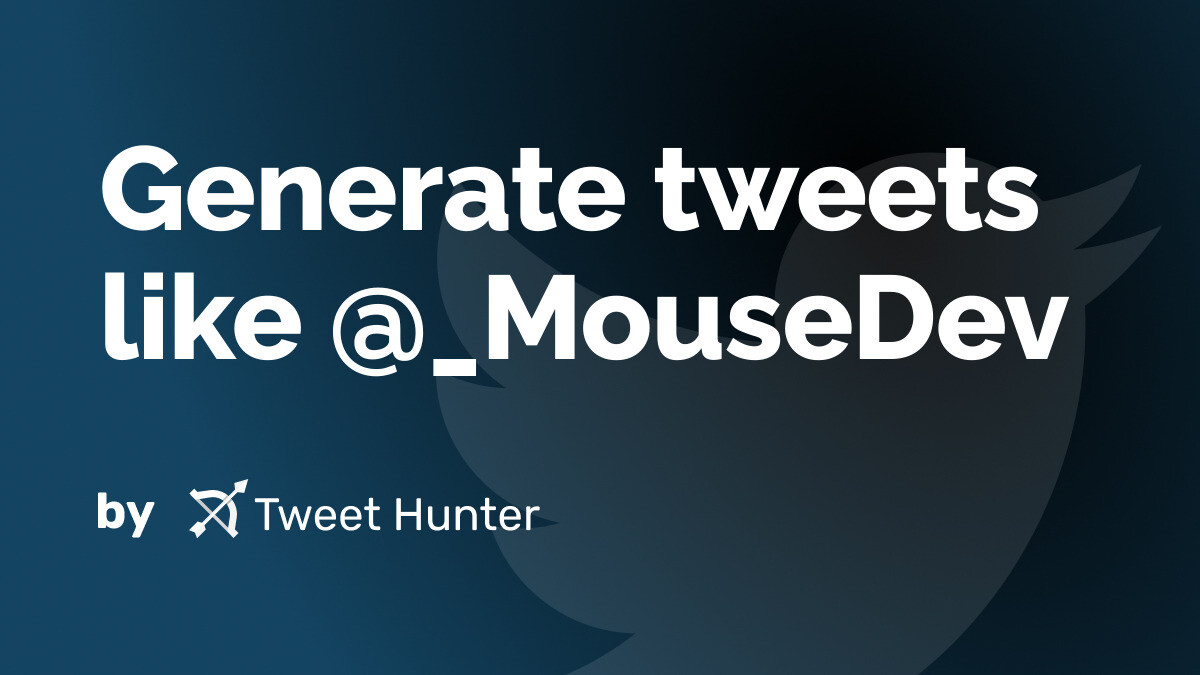 Generate Tweets like @_MouseDev with AI