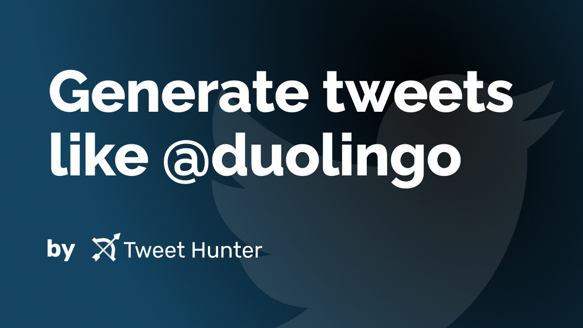 Generate Tweets like @duolingo with AI