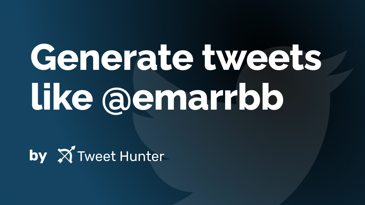 Generate Tweets like @emarrbb with AI