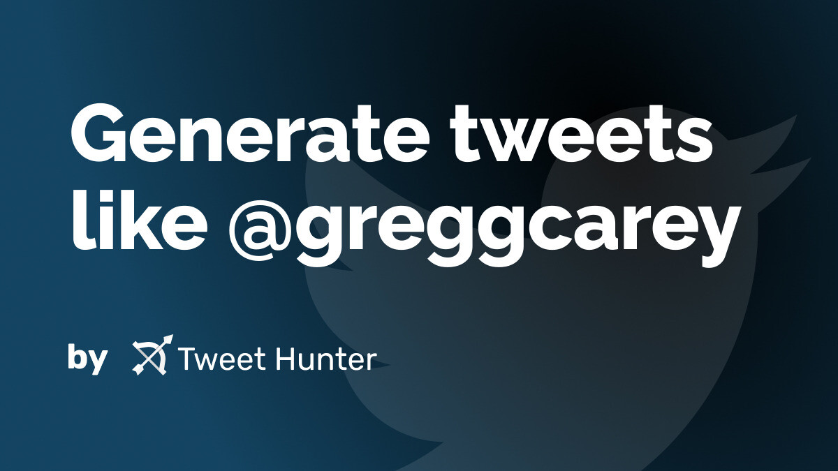 Generate Tweets like @greggcarey with AI