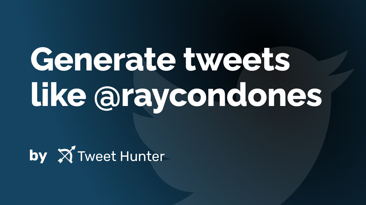 Generate Tweets like @raycondones with AI