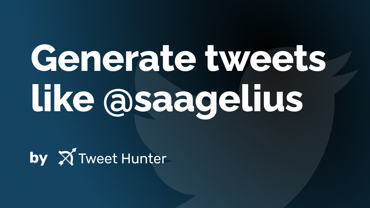 Generate Tweets like @saagelius with AI