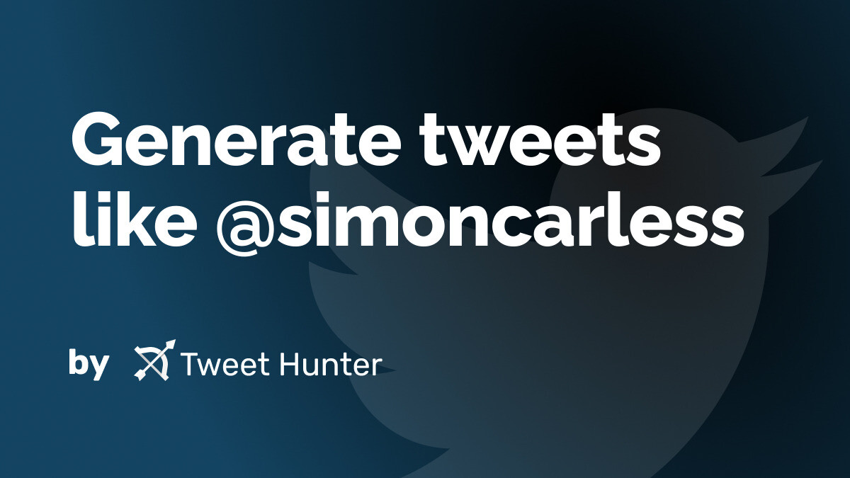Generate Tweets like @simoncarless with AI