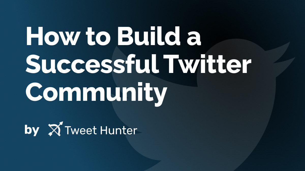 Top tips to build successful and engaged Twitter communities