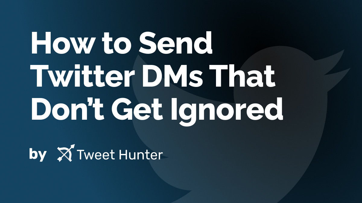 Setting up Auto-DM on Twitter - Explore Benefits of Tweet Hunter’s ...