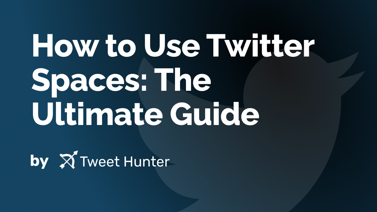 How to Use Twitter Spaces: Step-by-Step Guide