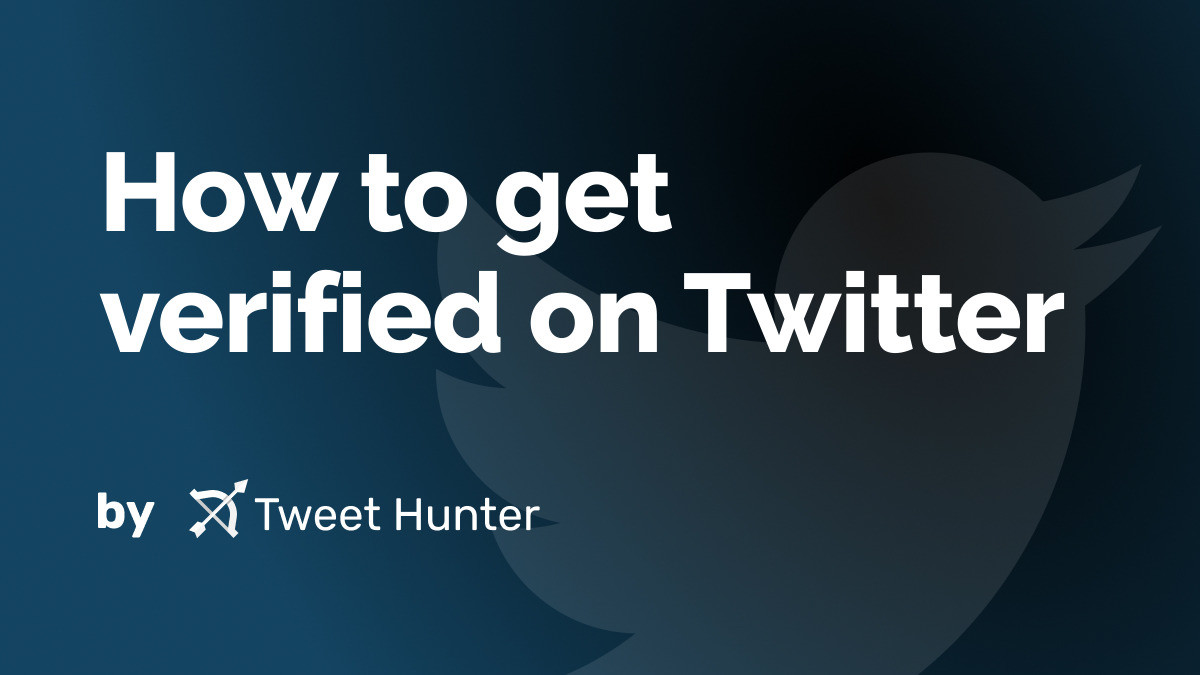 How to get verified on Twitter [Getting the blue checkmark verification]