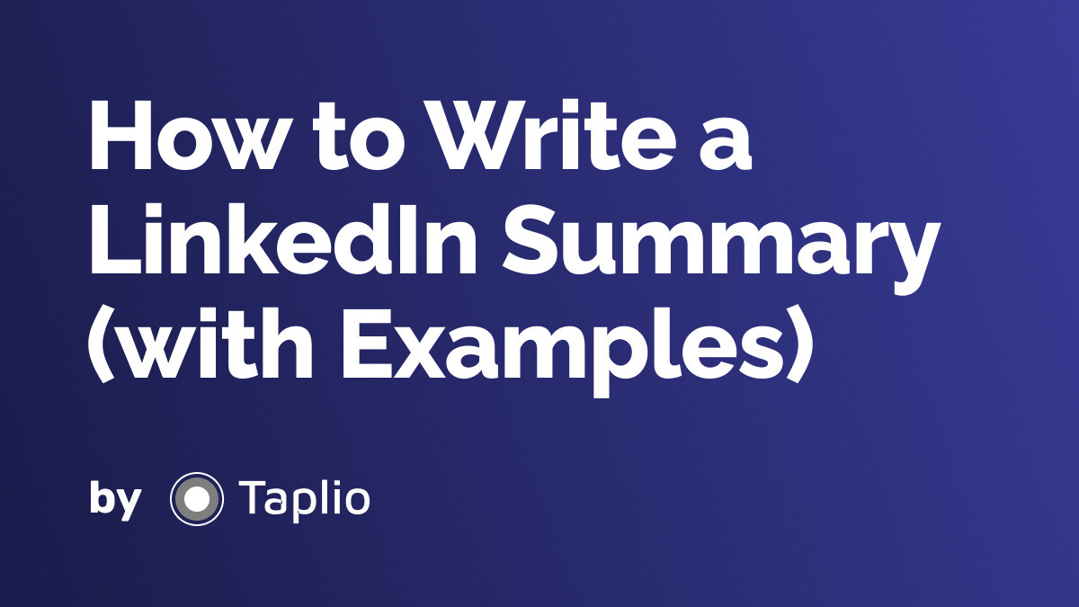 LinkedIn Summary: learn how to create a good LinkedIn Summary with examples