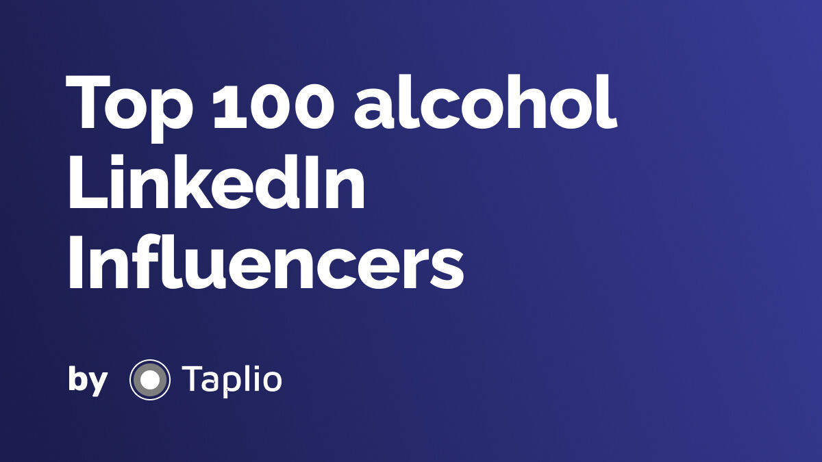 The 100 Best Linkedin Influencers about alcohol
