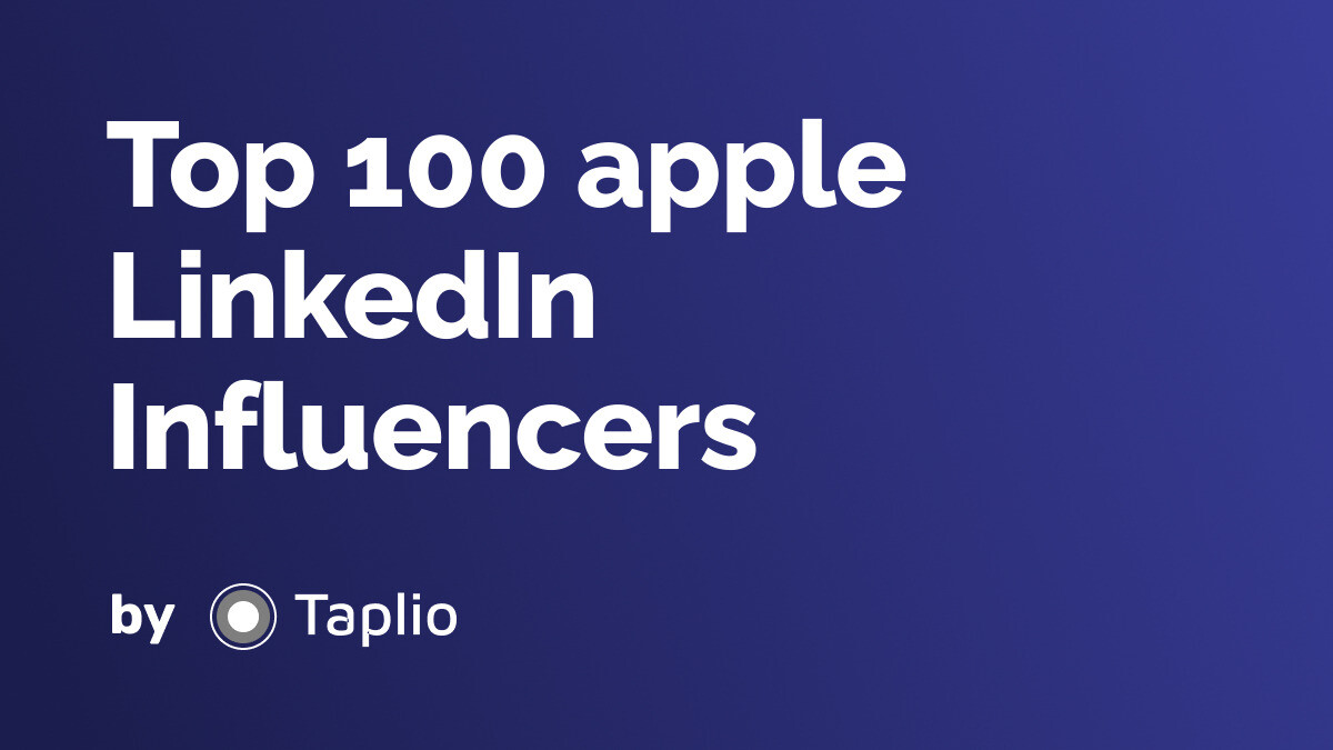 The 100 Best Linkedin Influencers about apple