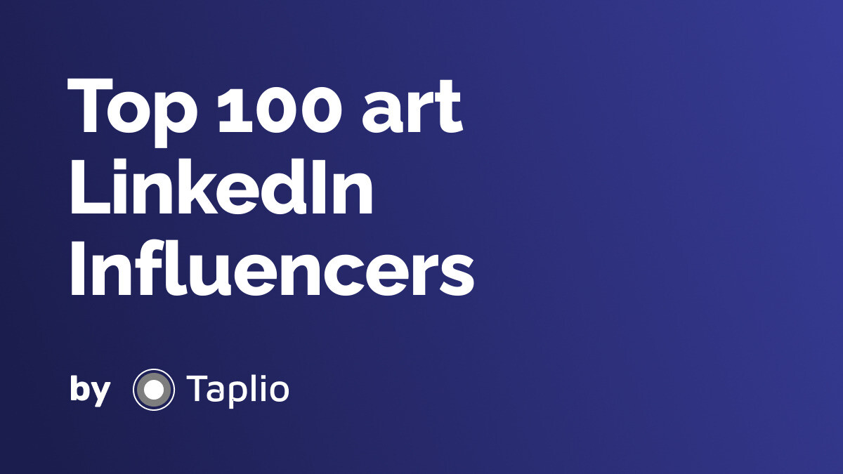 The 100 Best Linkedin Influencers about art