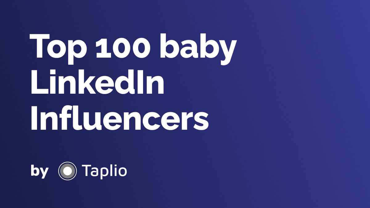 The 100 Best Linkedin Influencers about baby
