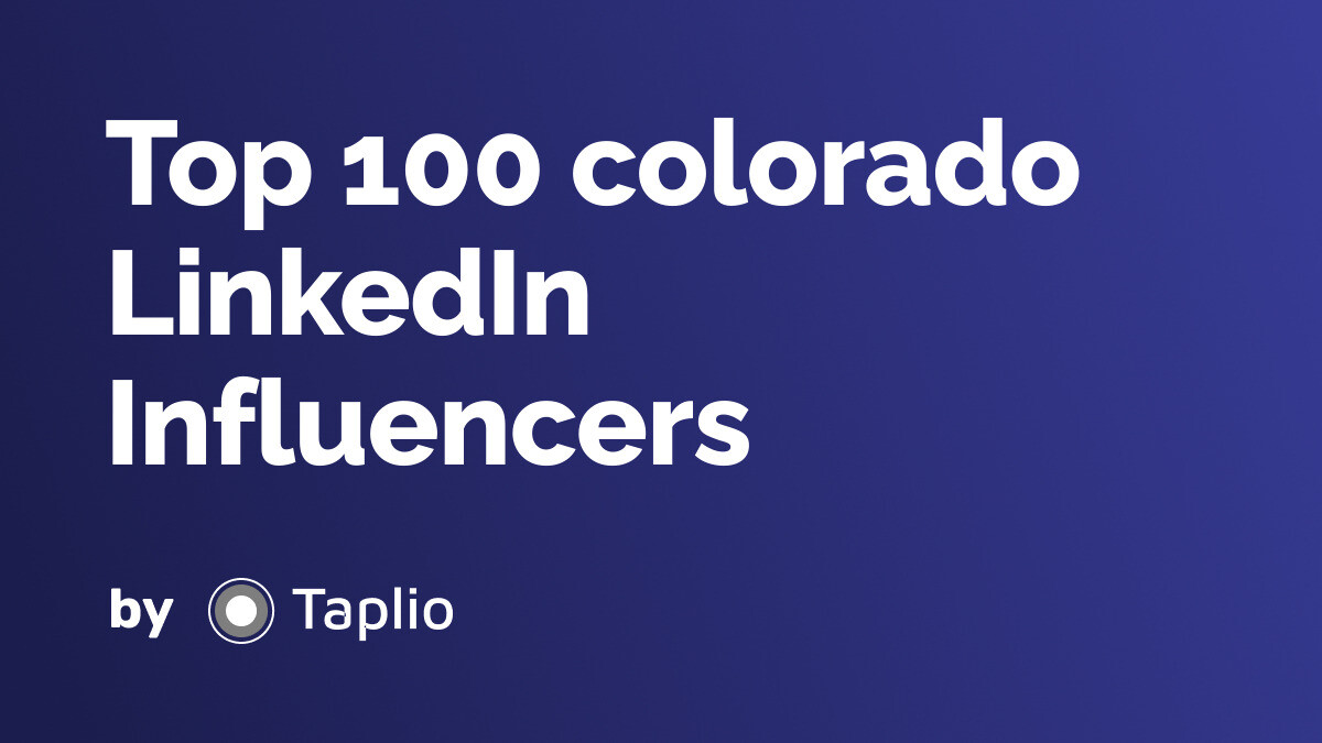 The 100 Best Linkedin Influencers about colorado