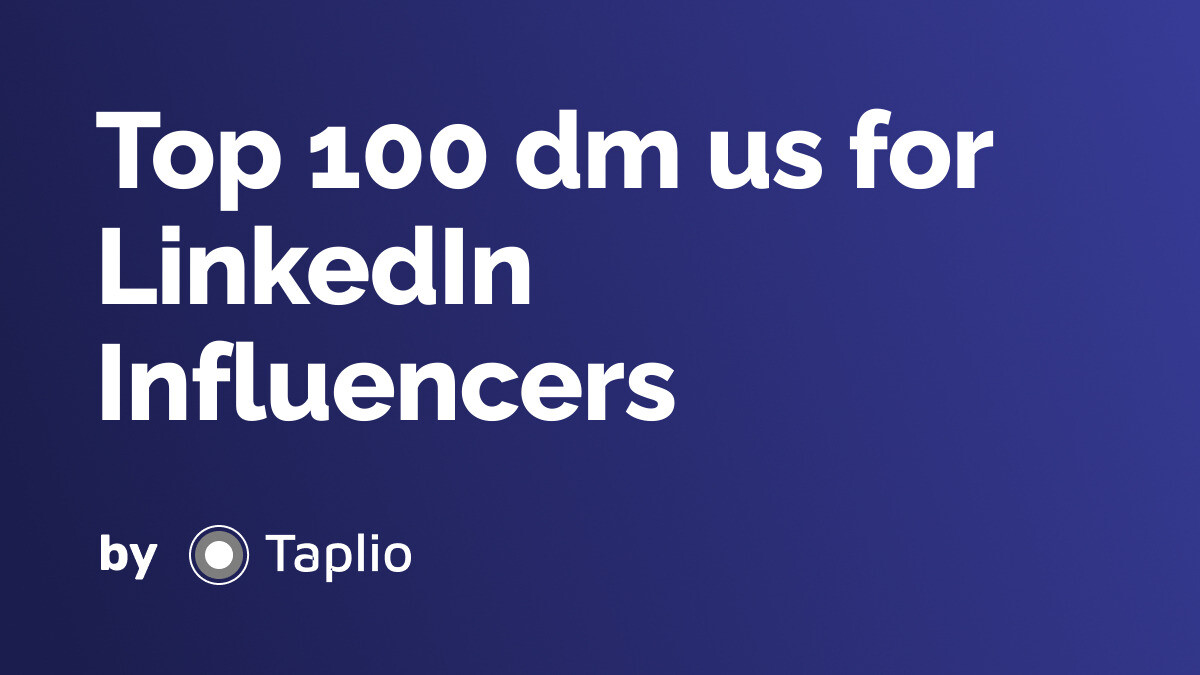 The 100 Best Linkedin Influencers about dm us for