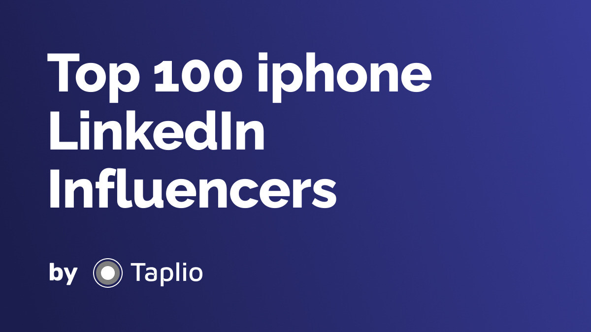 The 100 Best Linkedin Influencers about iphone