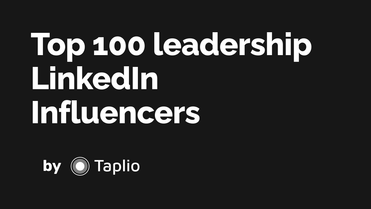 The 100 Best Linkedin Influencers about leadership