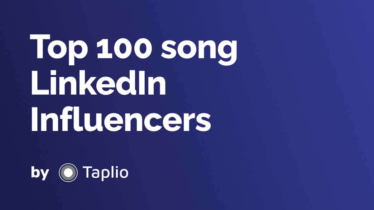 The 100 Best Linkedin Influencers about song