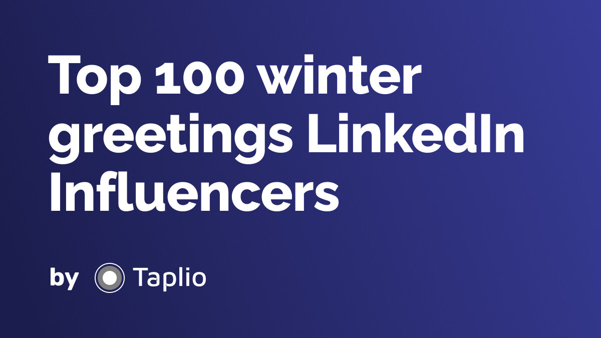 The 100 Best Linkedin Influencers about winter greetings