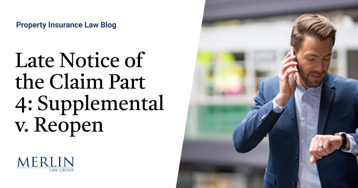 Late Notice of the Claim Part 4: Supplemental v. Reopen | Property ...