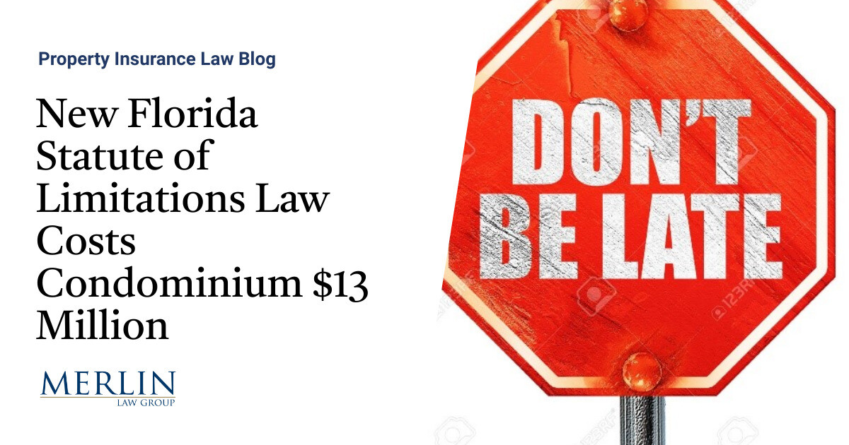 New Florida Statute of Limitations Law Costs Condominium $13 Million ...