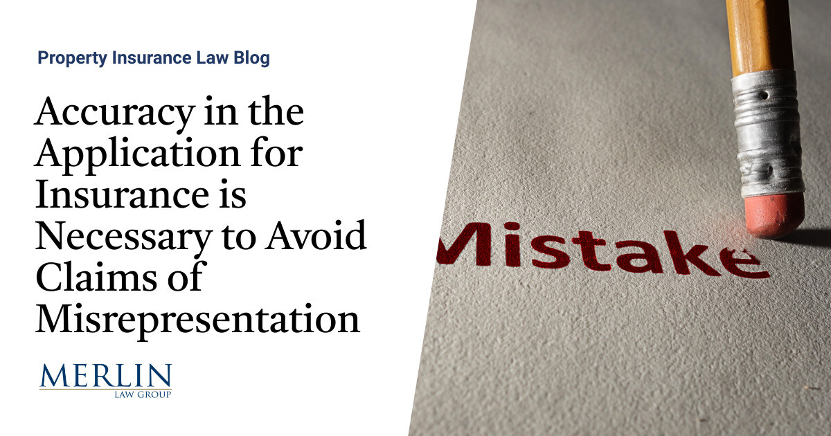 Accuracy in the Application for Insurance is Necessary to Avoid Claims ...