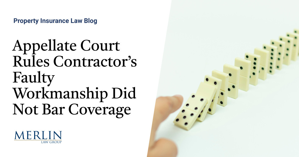 Appellate Court Rules Contractor’s Faulty Workmanship Did Not Bar ...