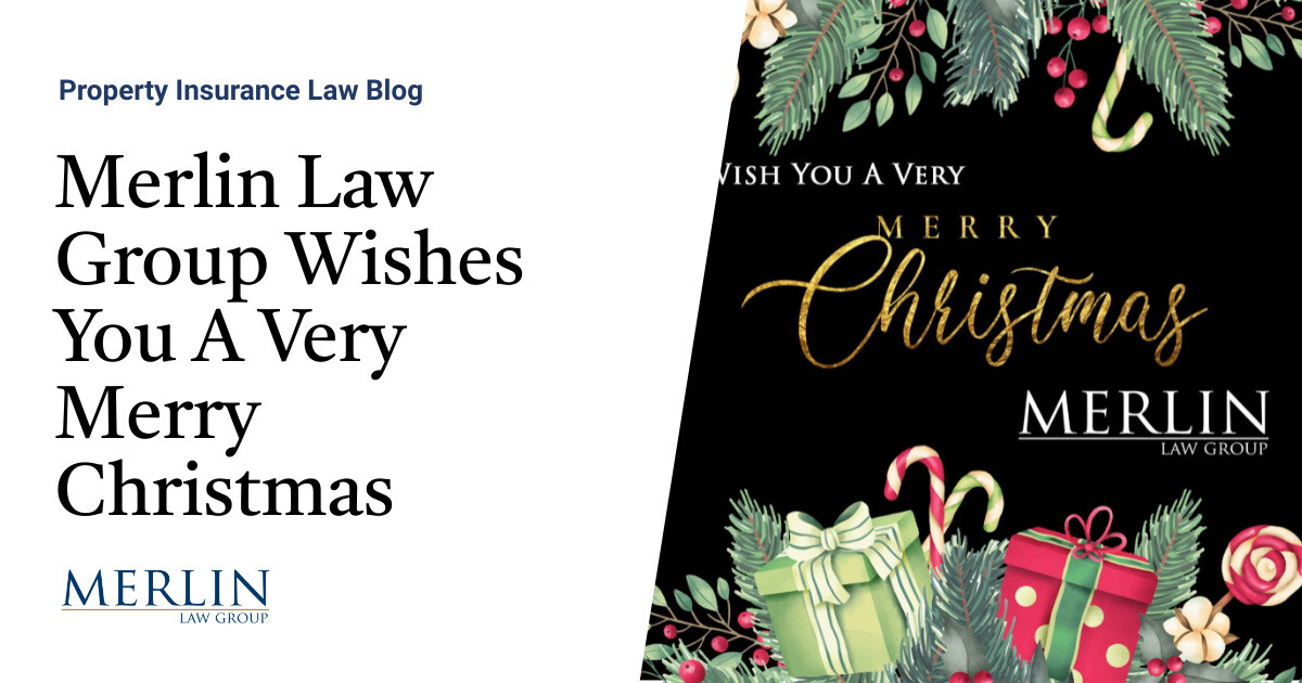 Merlin Law Group Wishes You A Very Merry Christmas | Property Insurance ...