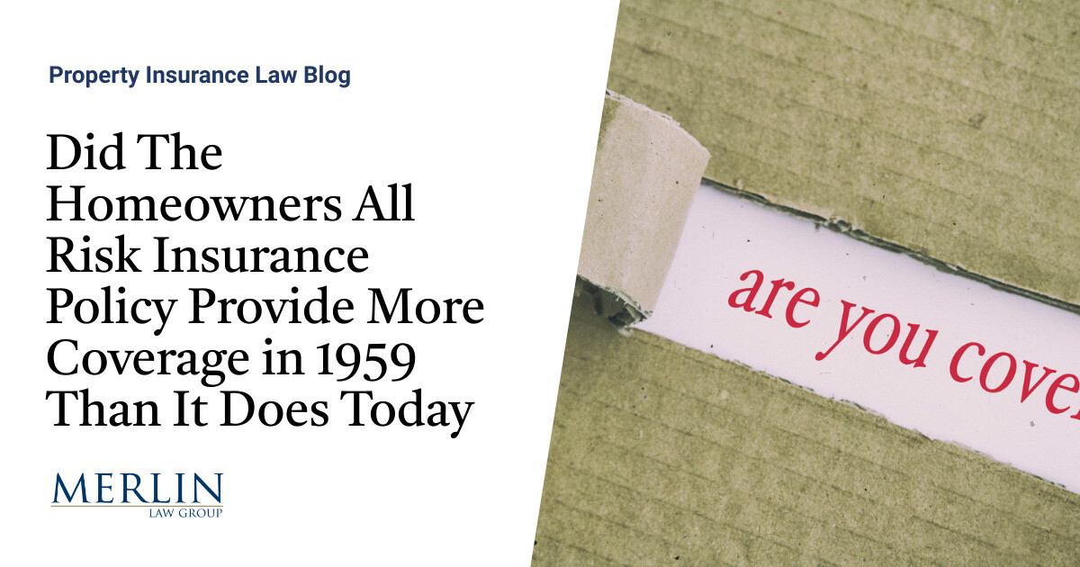 Did The Homeowners All Risk Insurance Policy Provide More Coverage in ...