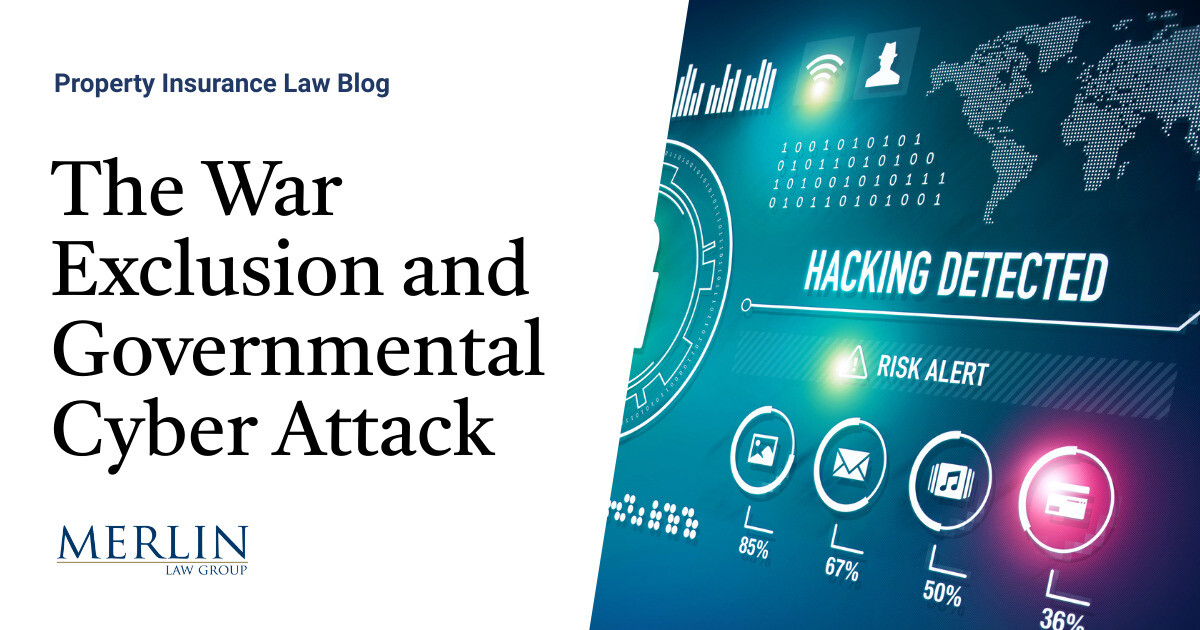 The War Exclusion and Governmental Cyber Attack | Property Insurance ...