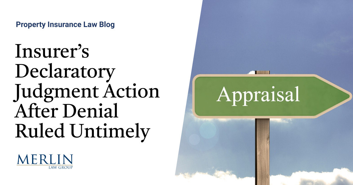 Insurer’s Declaratory Judgment Action After Denial Ruled Untimely ...