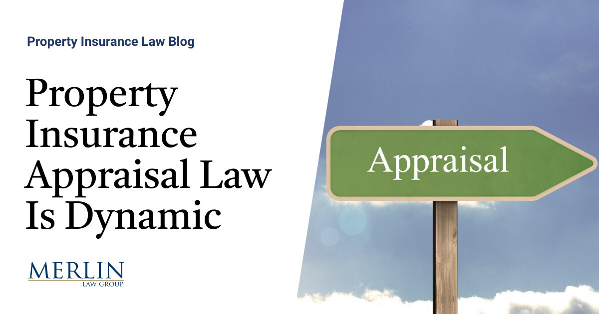Property Insurance Appraisal Law Is Dynamic | Property Insurance ...