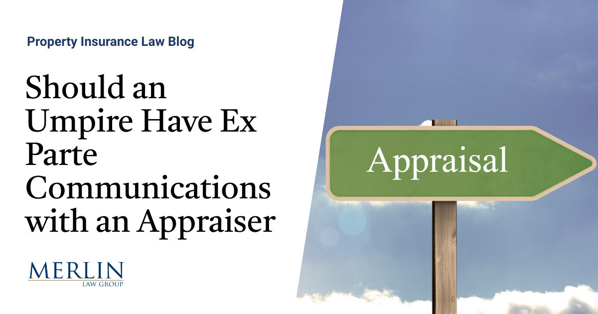 Should an Umpire Have Ex Parte Communications with an Appraiser ...