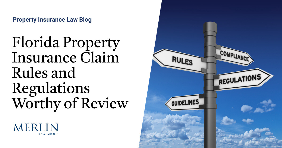 Florida Property Insurance Claim Rules and Regulations Worthy of Review ...
