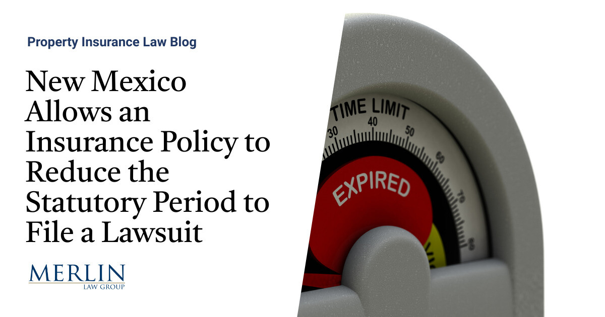 New Mexico Allows an Insurance Policy to Reduce the Statutory Period to ...
