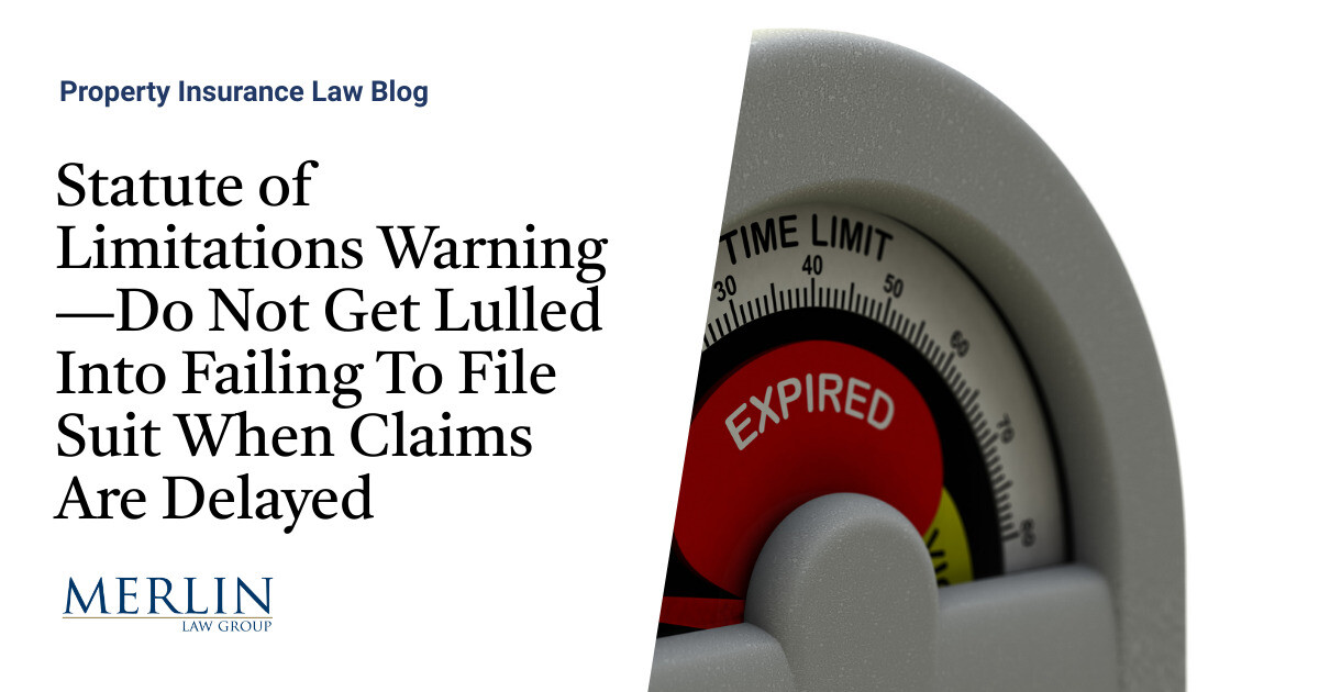 Statute of Limitations Warning—Do Not Get Lulled Into Failing To File ...