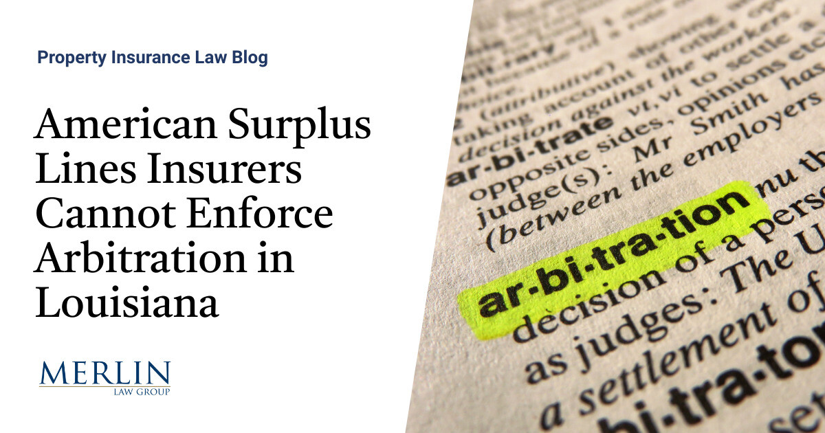 American Surplus Lines Insurers Cannot Enforce Arbitration in Louisiana ...