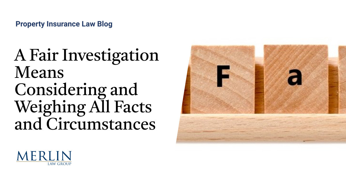 A Fair Investigation Means Considering and Weighing All Facts and ...